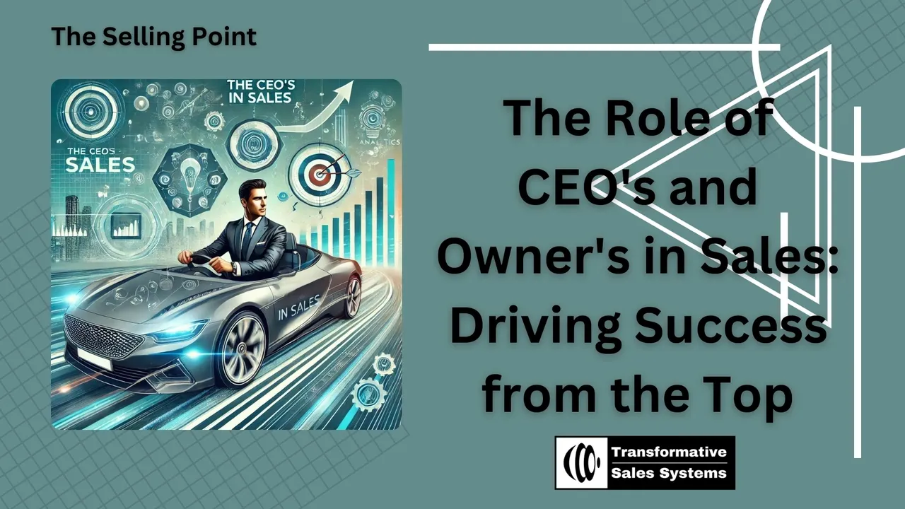 Role of CEO's and Owner's in Sales: Driving Success from the Top ...