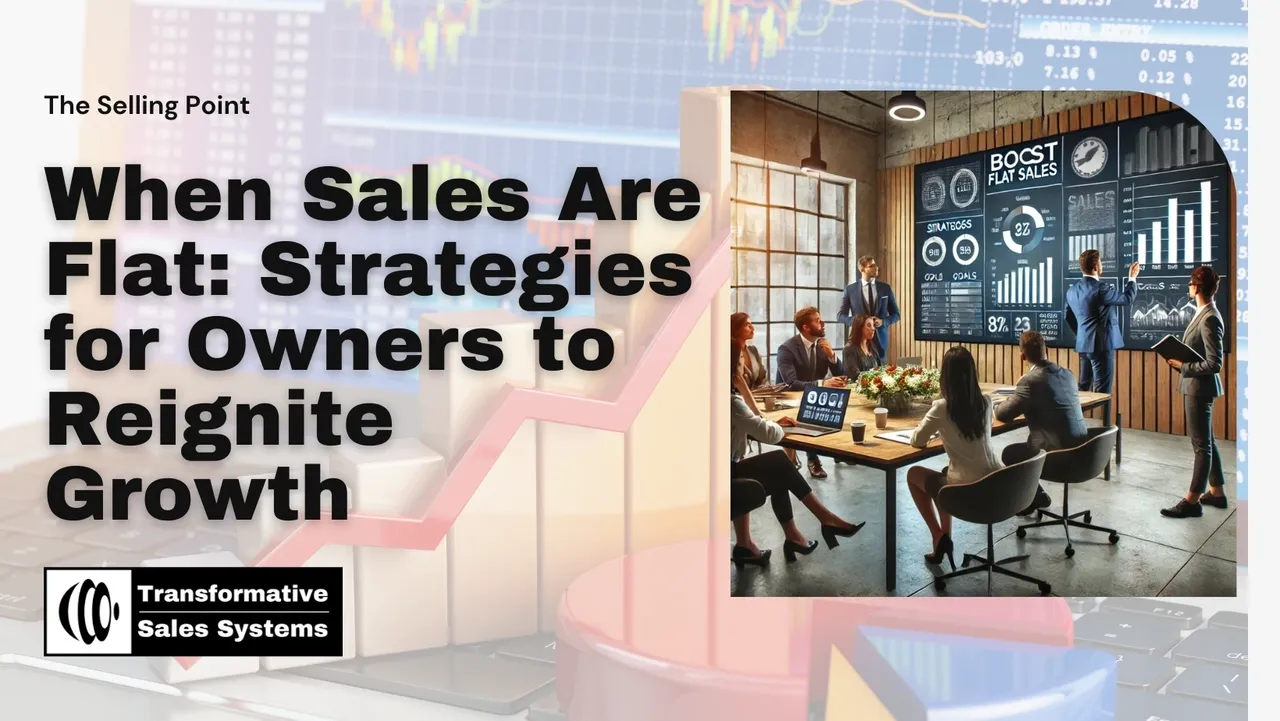 How to Reignite Flat Sales