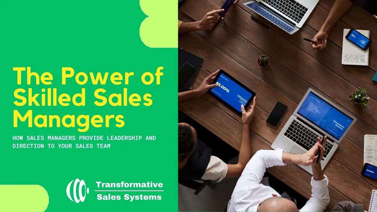 Why Skilled Sales Managers Matter