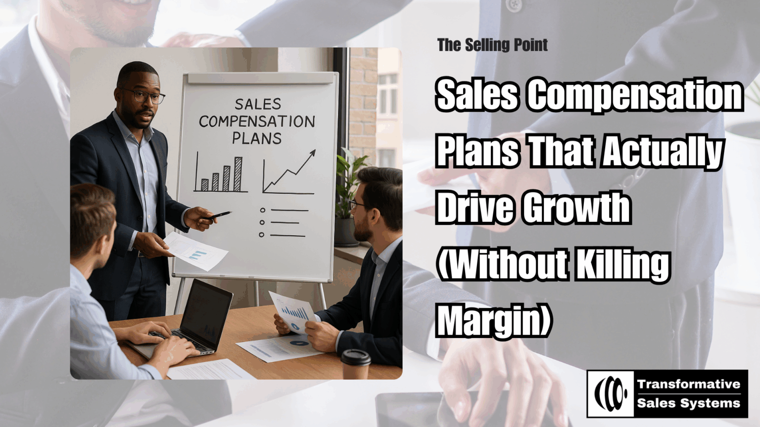 Sales Compensation Plans That Actually Drive Growth for SMBs