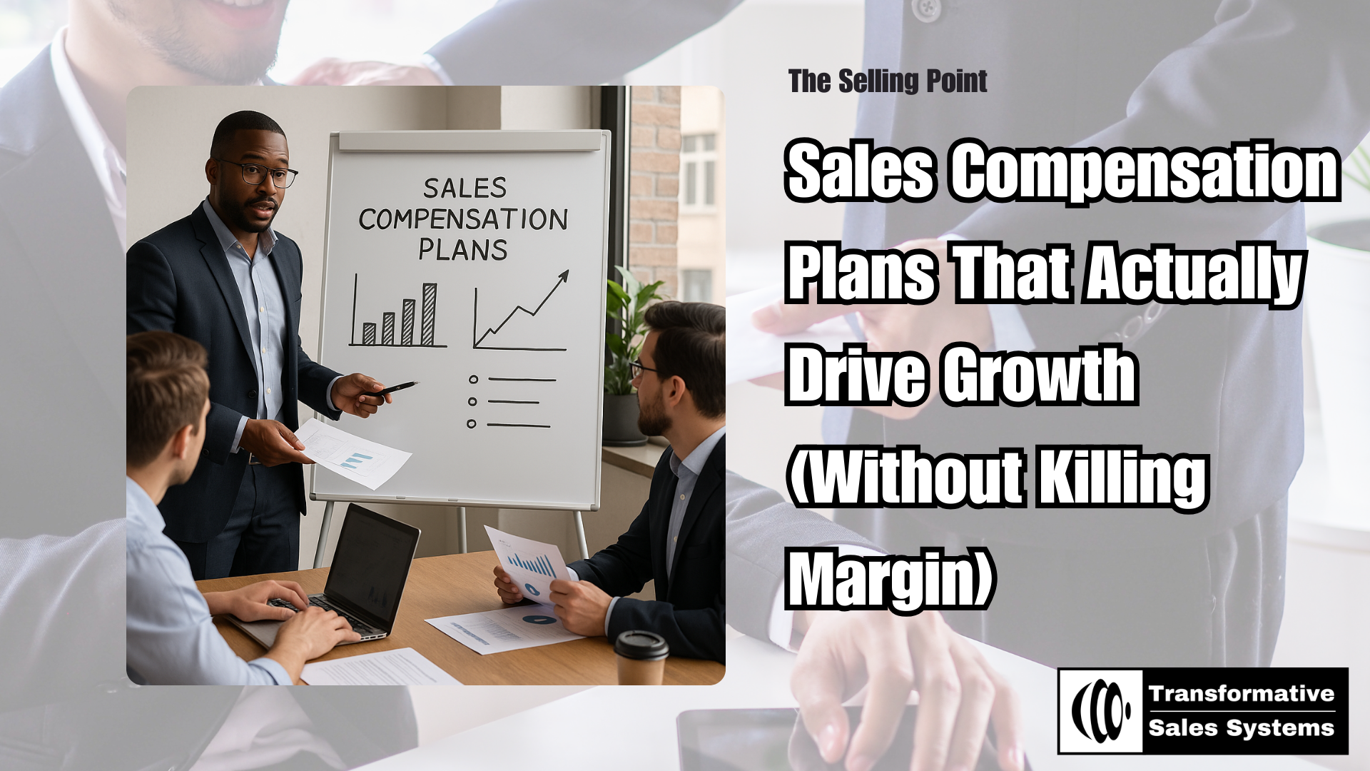 Sales Compensation Plans That Actually Drive Growth for SMBs